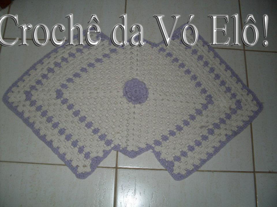 Crochê da Vó Elô!!