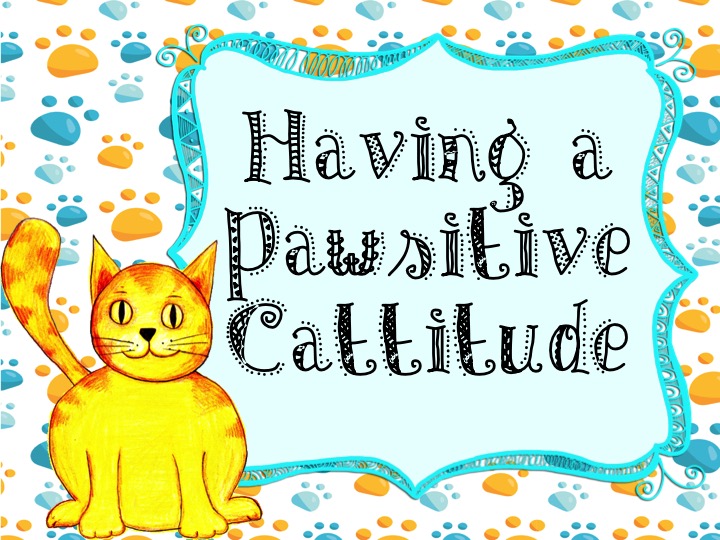 The Creative Counselor: Having a "Pawsitive Cattitude"