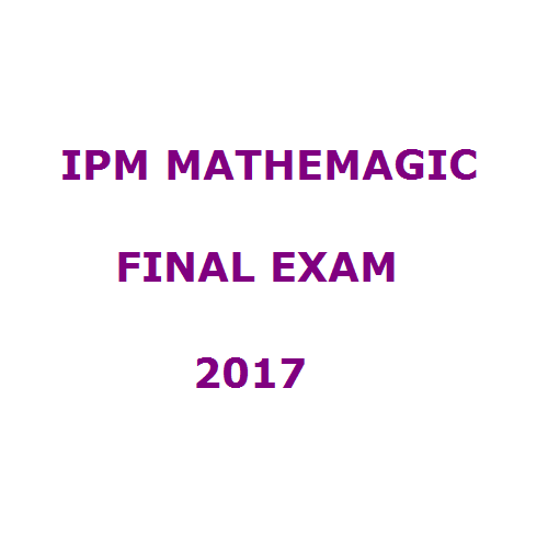 IPM Mathemagic Final Exam 2017 Registration | Important Dates, Download ...