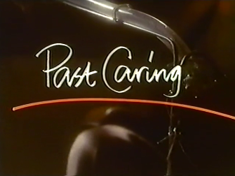 Curious British Telly: Past Caring