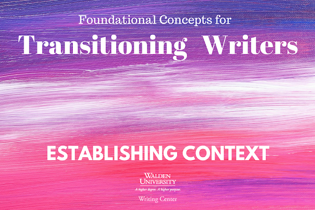 Foundational Concepts for Transitioning Writers: Establishing Context