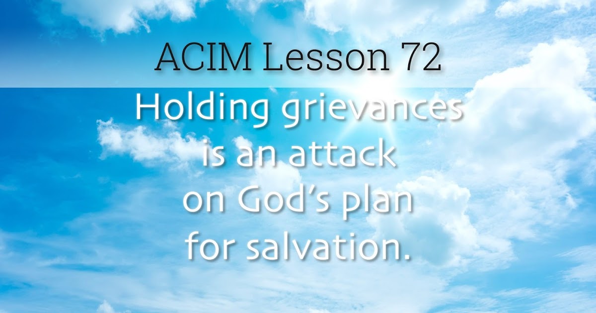 Miracle Life: ACIM Workbook Lesson 72