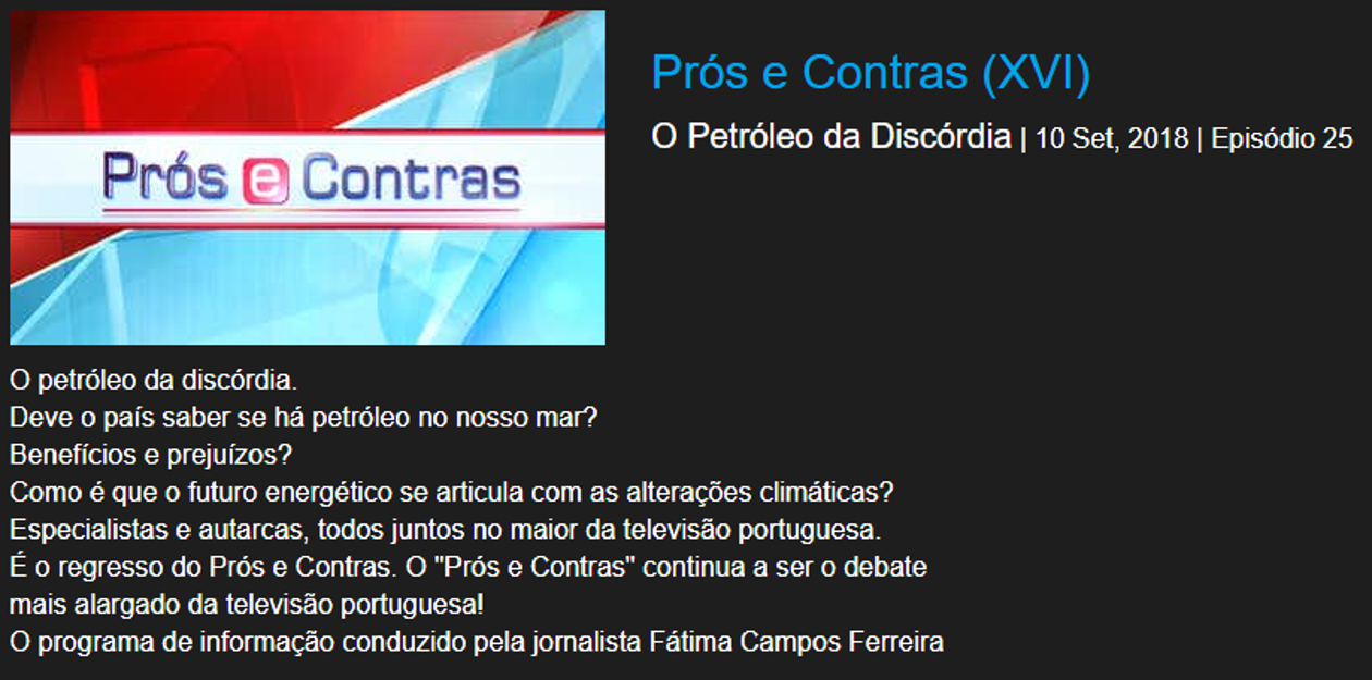Sobre o programa "O Petróleo da Discórdia" (Prós e Contras, RTP), e alguns pontos e reflexões ...