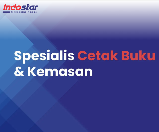 Percetakan INDOSTAR Spesialis Cetak Buku dan Kemasan (Packaging)