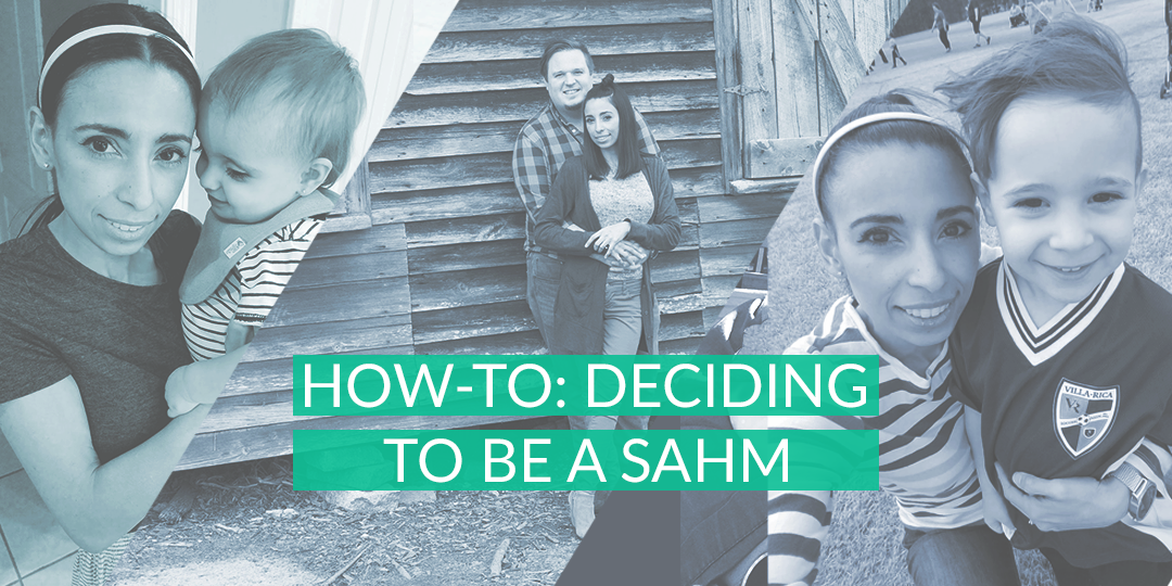 How-To: Deciding to be a SAHM - Nat in Love