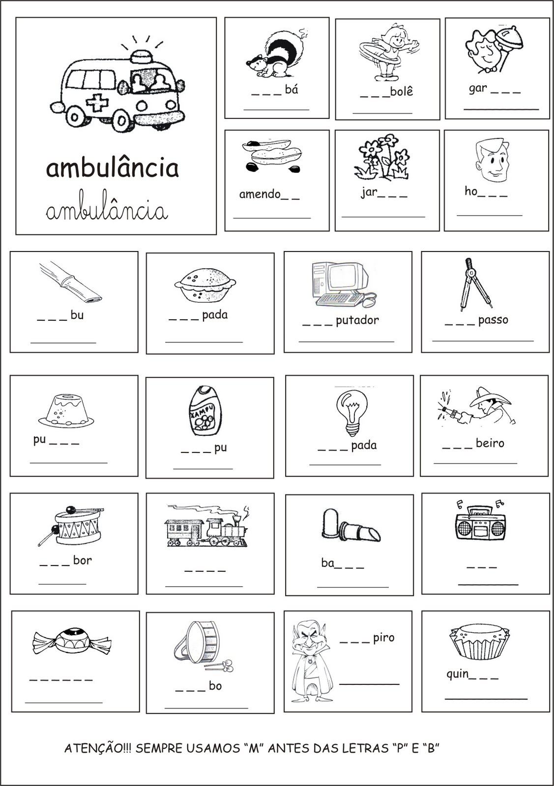 Pedagógiccos: Ortografia: AM - AN, EM – EN, IM – IN, OM - ON, UM – UM