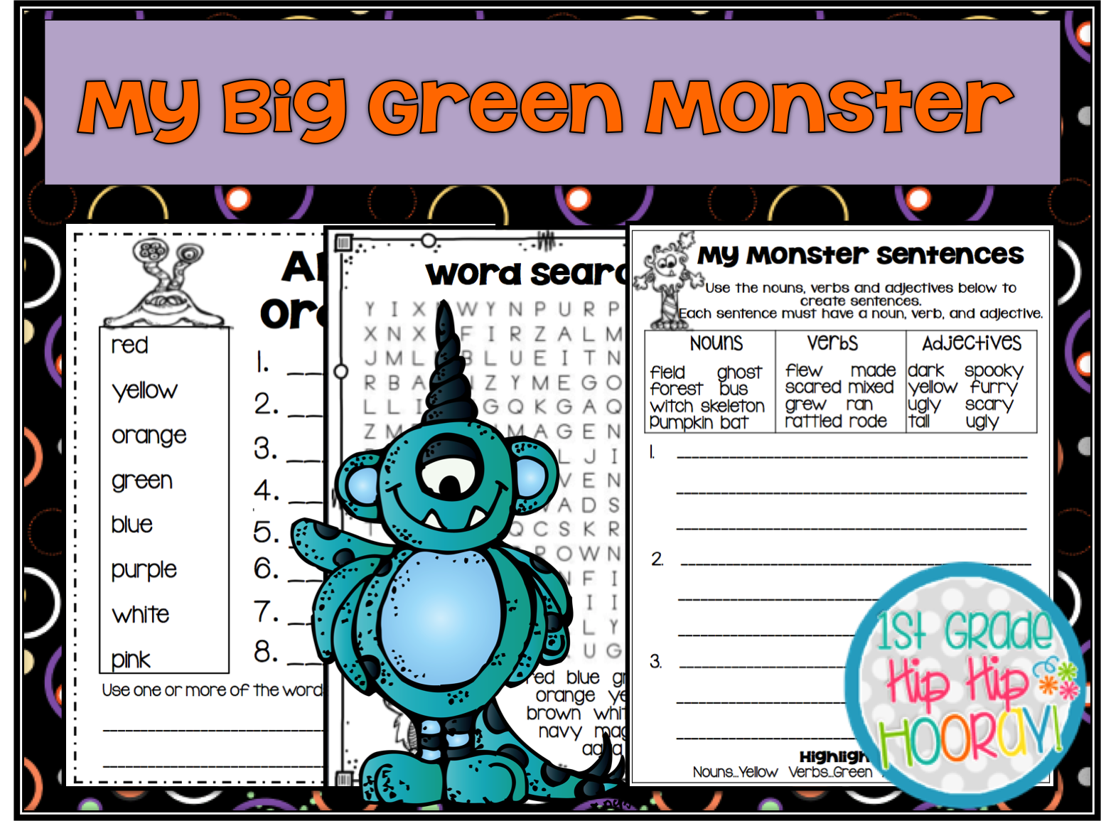 1st Grade Hip Hip Hooray!: Hey There Big Green Monster!
