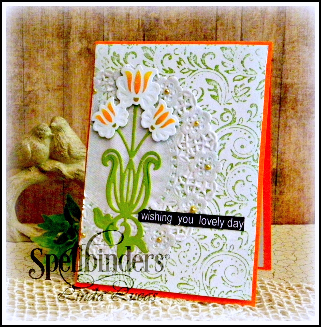 Lovely Linda's Craft Central!!: Spellbinders Lovely Day Tutorial