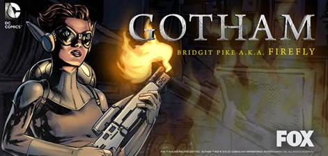 ORIGIN STORY OF FIRST-EVER FEMALE FIREFLY IGNITES ON 'GOTHAM' Oct 19 ...