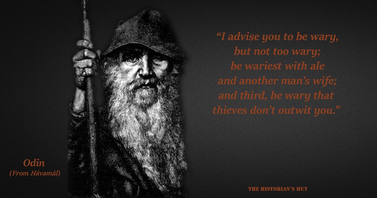 The Historian's Hut Quote Pictures: Odin (Sayings of the High One)