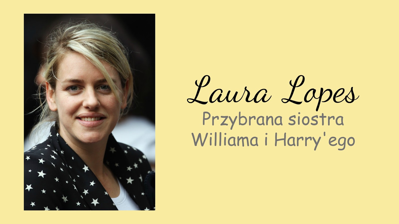 Laura Lopes - przybrana siostra Williama i Harry'ego | The Wales Family