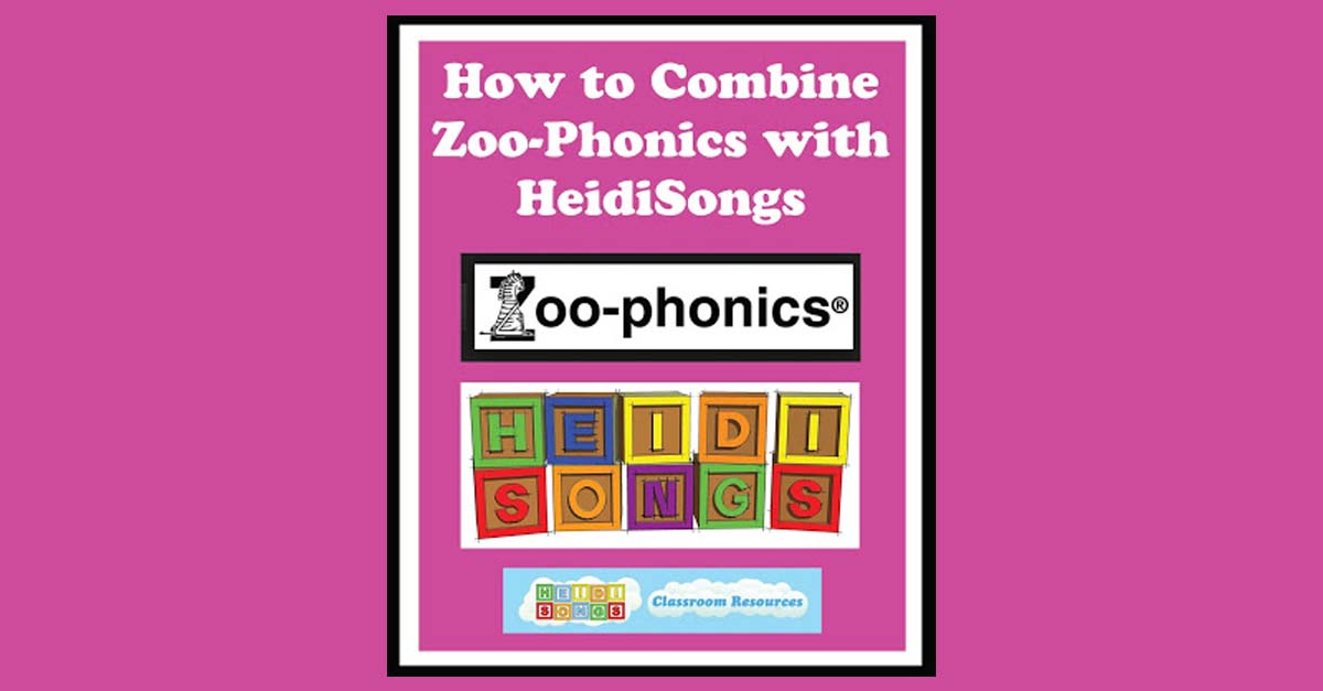 How to Combine Zoo-Phonics with HeidiSongs