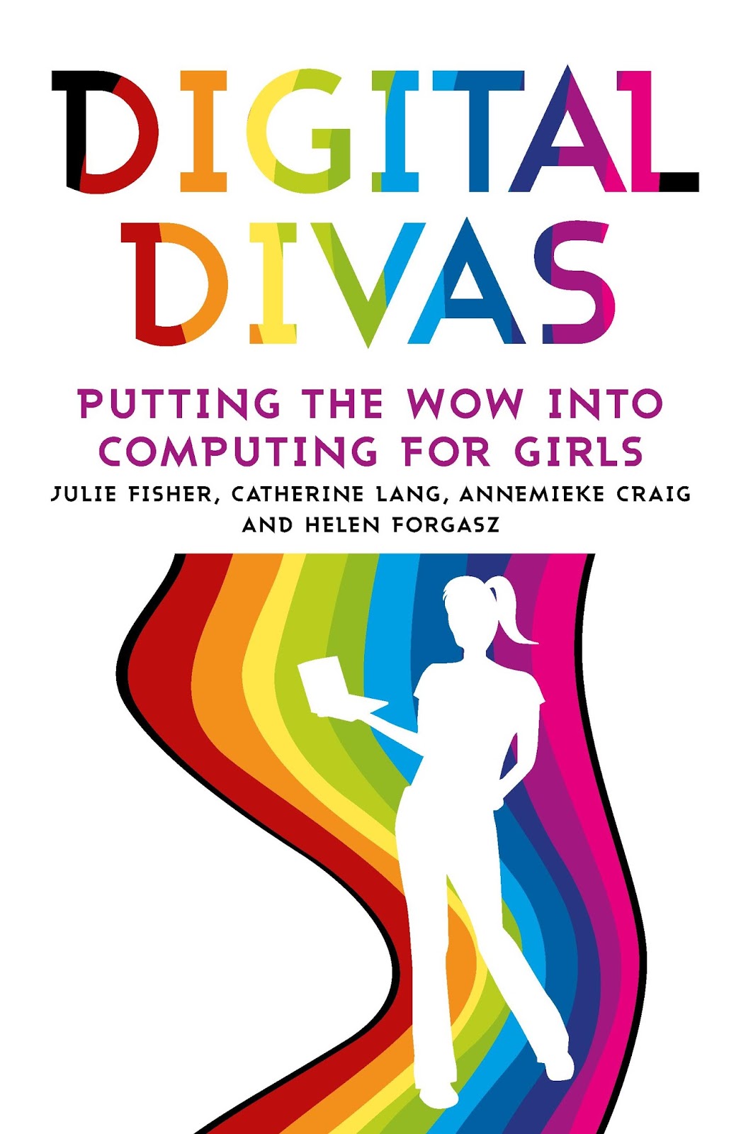 Digitals Divas: Putting the Wow into Computing for Girls | FreeLibros