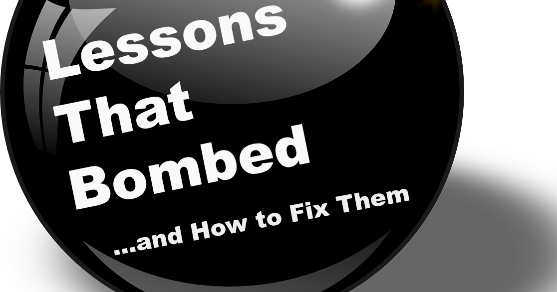 Teachers Share: Lessons that Bombed... and How to Fix Them | Mrs. E ...