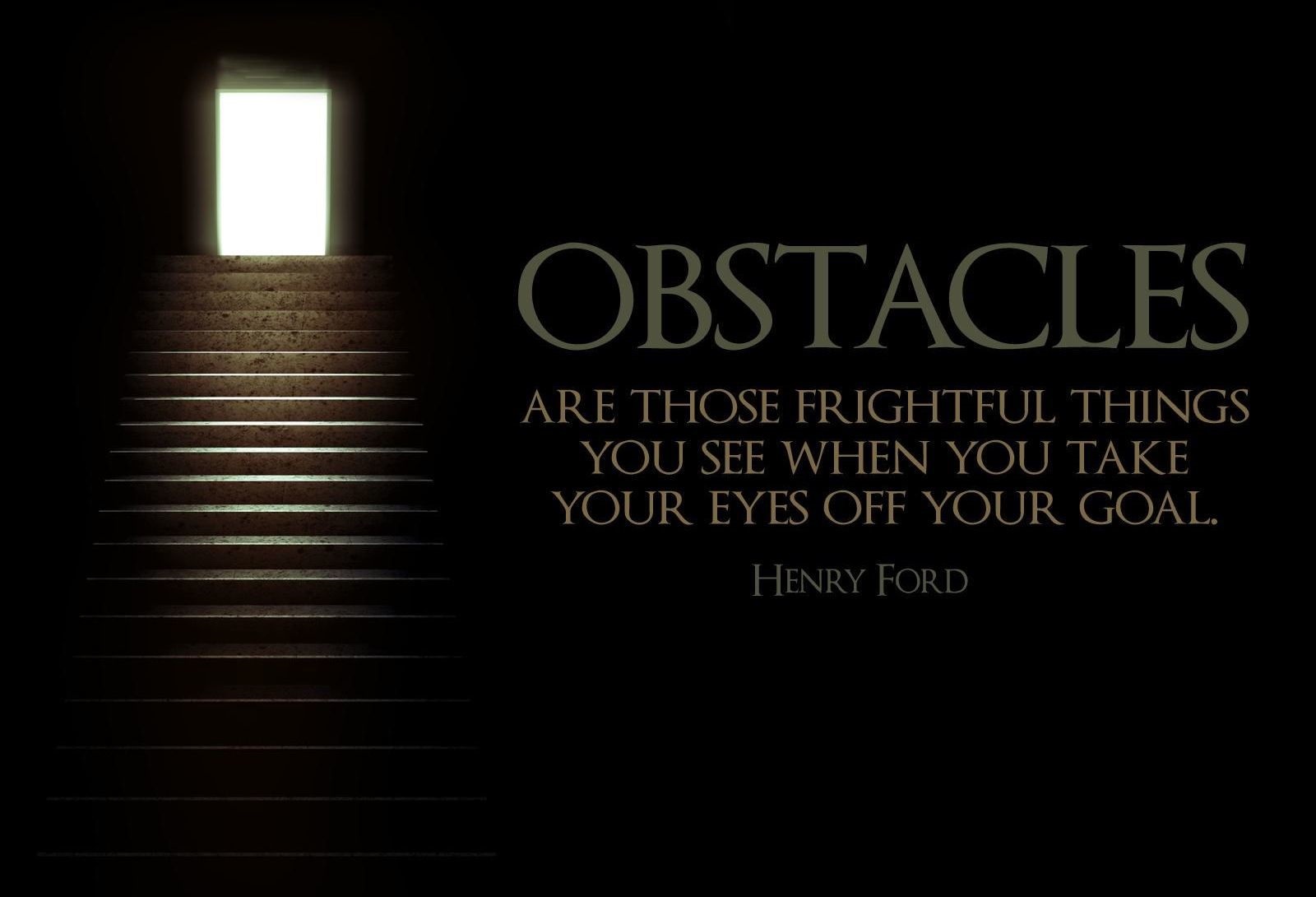Life Has Many Obstacles Quotes