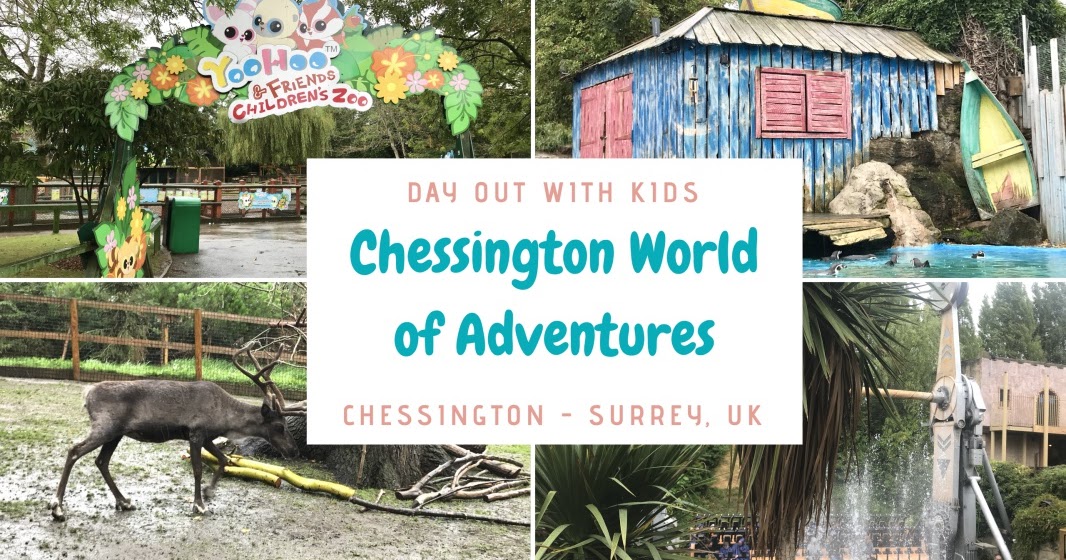Trip to the Chessington World of Adventures - Theme park & zoo in ...