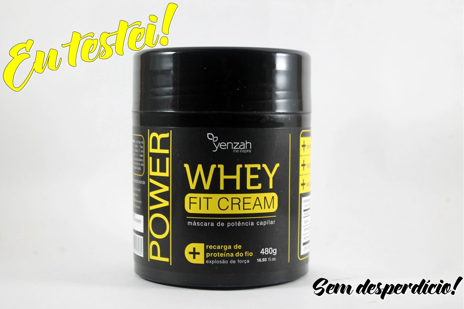 Sem Desperdício!: Eu testei: Whey Fit Cream Yenzah