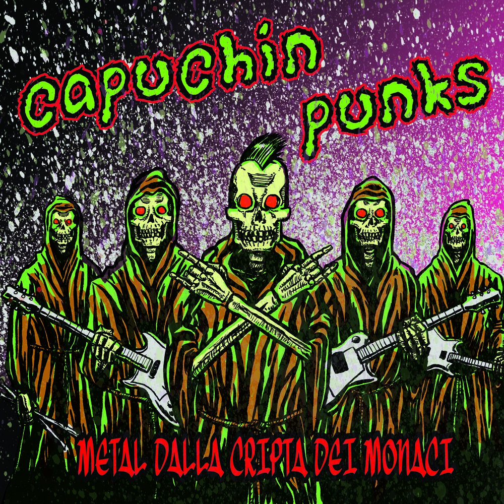 Capuchin Punks – “Metal Dalla Cripta Dei Monaci” Review – World Of Metal