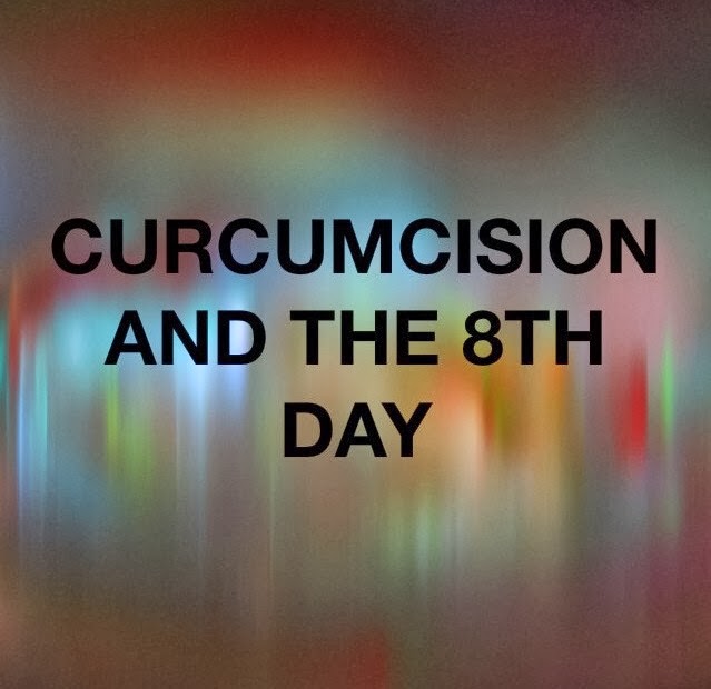 Scientists for Jesus: Circumcision and the 8th Day
