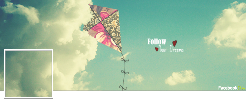 Facebook Cover Follow Your Dreams | FacebookOver