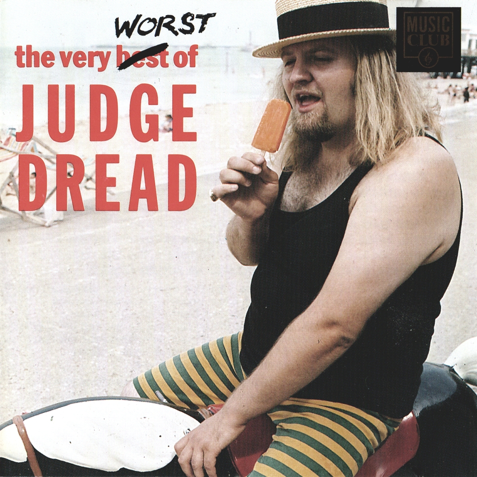 WhyDoThingsHaveToChange: JUDGE DREAD - The Very Worst Of JD 1991