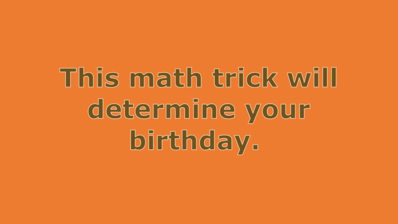 Find Out Your Birthday Math Tricks