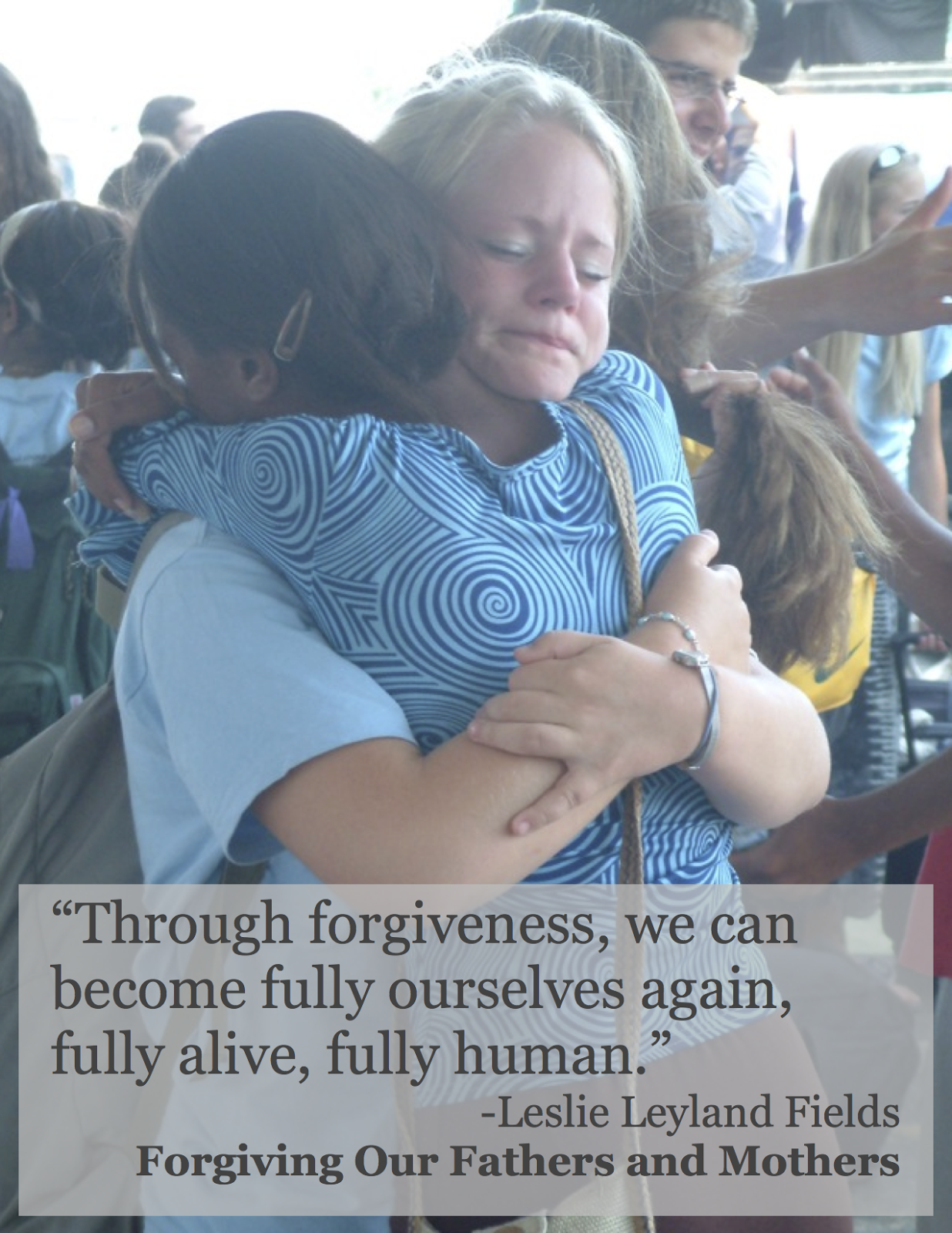 LESLIE LEYLAND FIELDS: Forgiving Our Fathers and Mothers