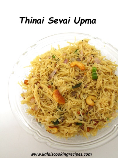KALAI'S COOKING RECIPES: Siru Thaniyam Thinai Sevai Upma | Foxtail ...