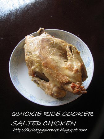 Quickie Rice Cooker Salted Chicken 简单电饭锅盐焗鸡