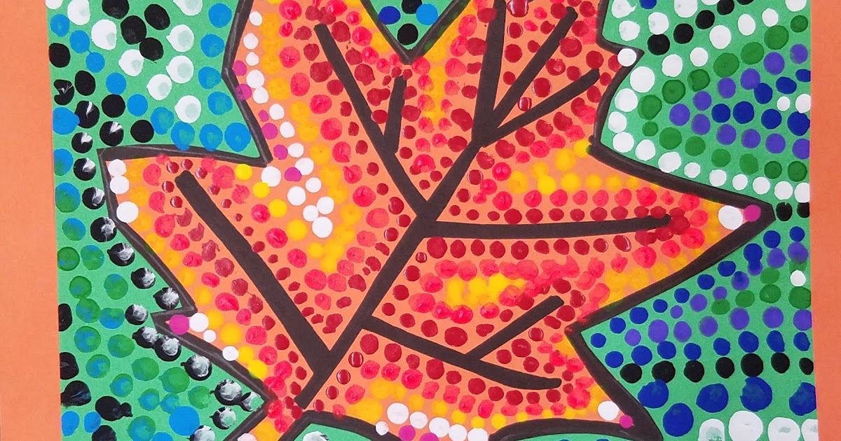 Crazy Busy Art Room: Leaf Dot Painting