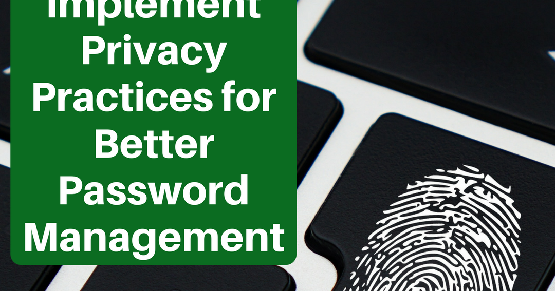 Tips To Organize For Success: Protect Yourself with Better Password ...