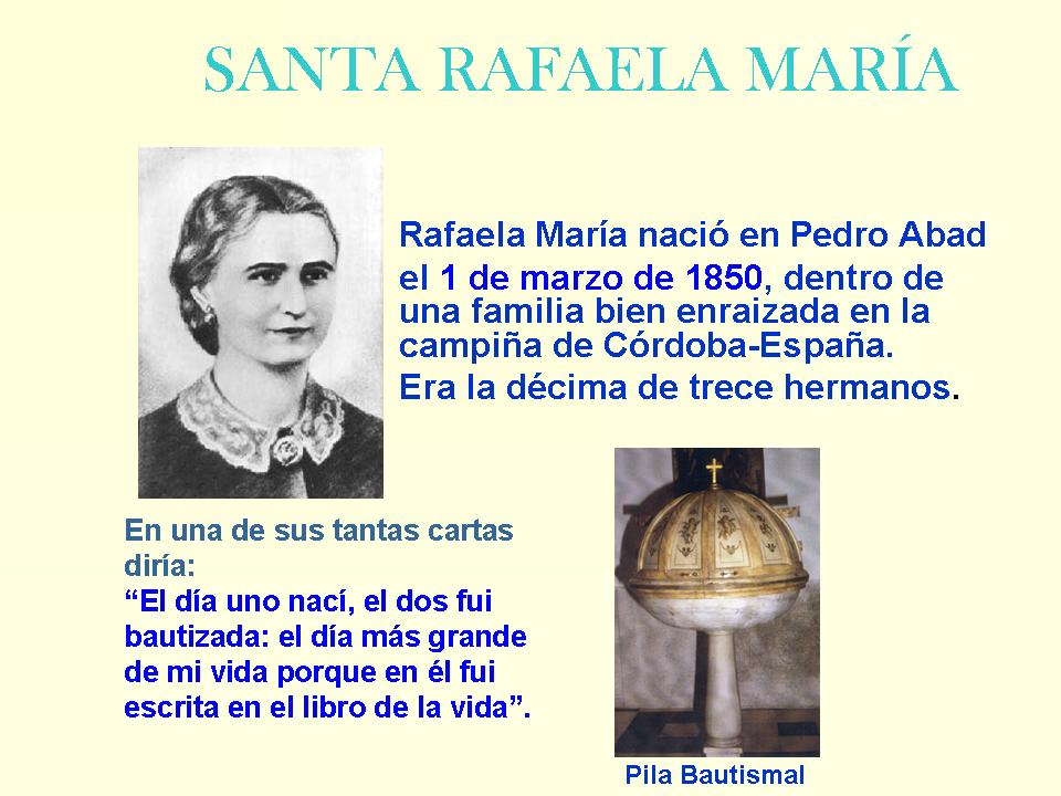 en camino con Santa Rafaela María