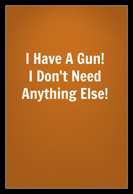 I Have A Gun! I Don’t Need Anything Else! - Living Life in Rural Iowa