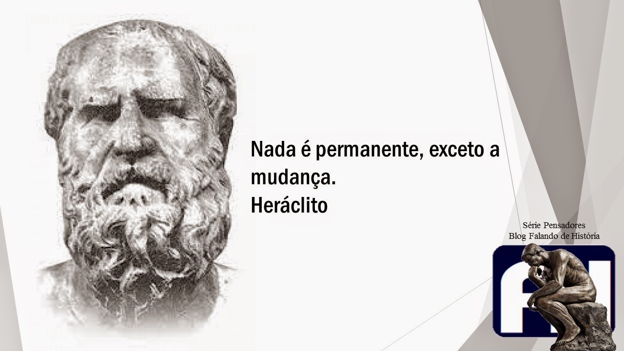 Blog Falando de História: Série Pensadores: Heráclito