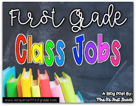 Mrs. B's First Grade: First Grade Classroom Jobs