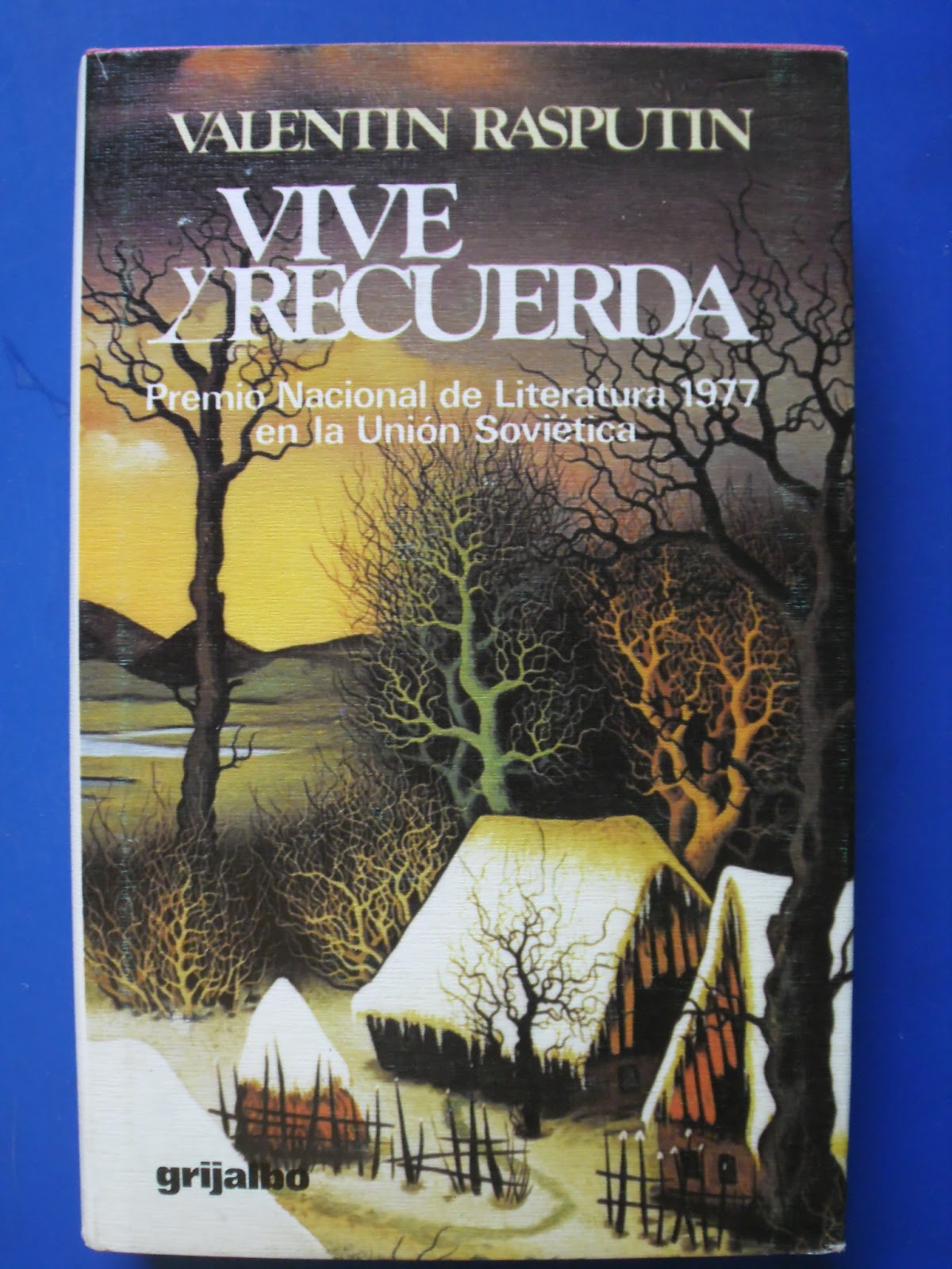 LA PLUMA LIBROS: VIVE Y RECUERDA - VALENTIN RASPUTIN
