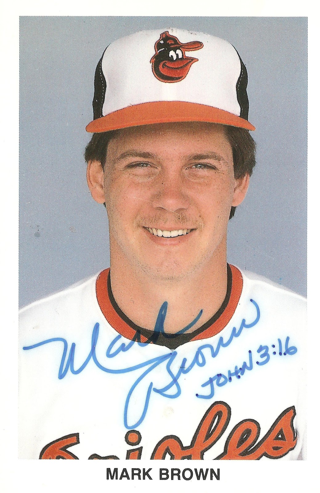 The Great Orioles Autograph Project: Finally...Mark Brown