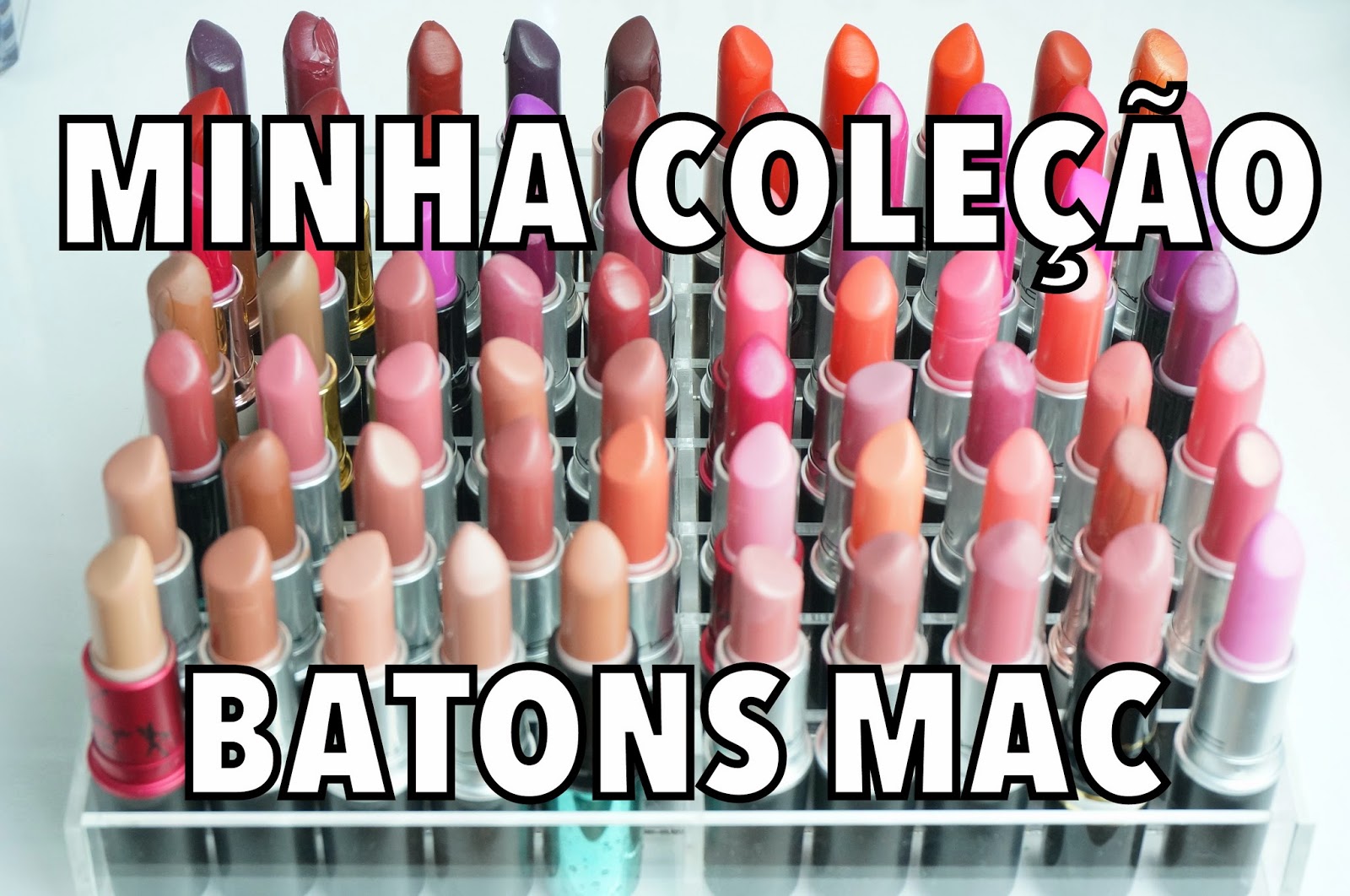 Jessica Make: Minha Coleção de Batons da MAC