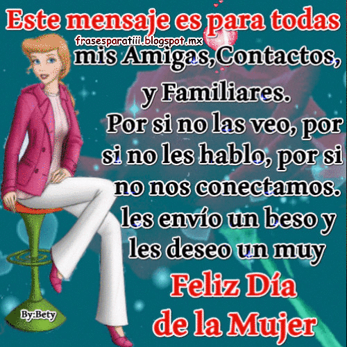 SALUDOS Y FRASES PARA TI: ESTE MENSAJE ES PARA TODAS SALUDOS Y FRASES PARA TI: ESTE MENSAJE ES PARA TODAS