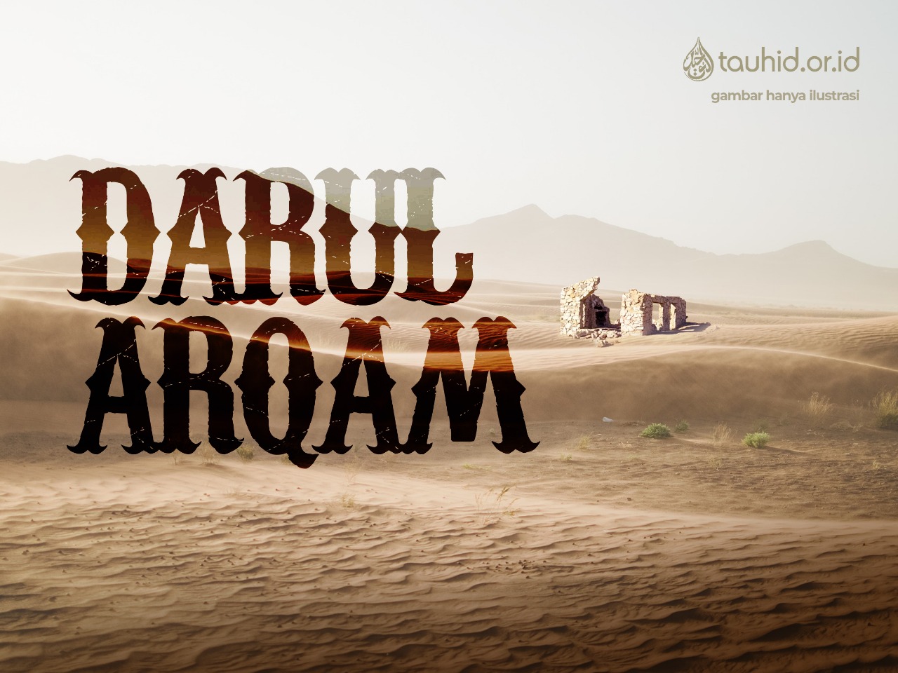 #35 | DARUL ARQAM | Buletin | Tauhid.or.id