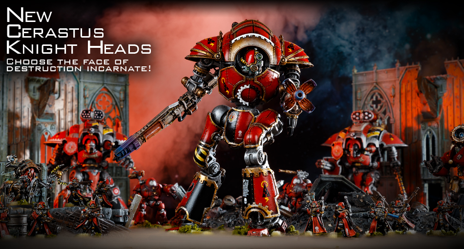 New Cerastus Knight Heads from Forgeworld - Faeit 212