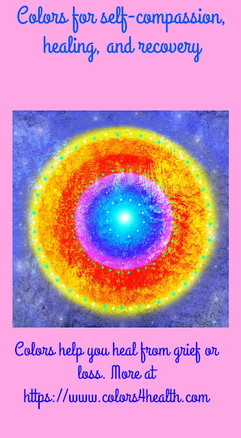 Colors 4 Health: Colors for Self-compassion, Healing, and Recovery