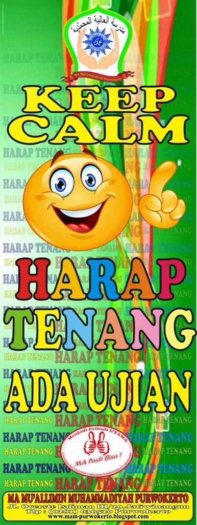HARAP TENANG ADA UJIAN !!!!!!!!!!!! | MA MUHAMMADIYAH PURWOKERTO
