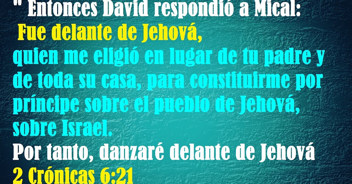 Compartamos la Palabra de Elohim: Entonces David respondió a Mical: Fue ...
