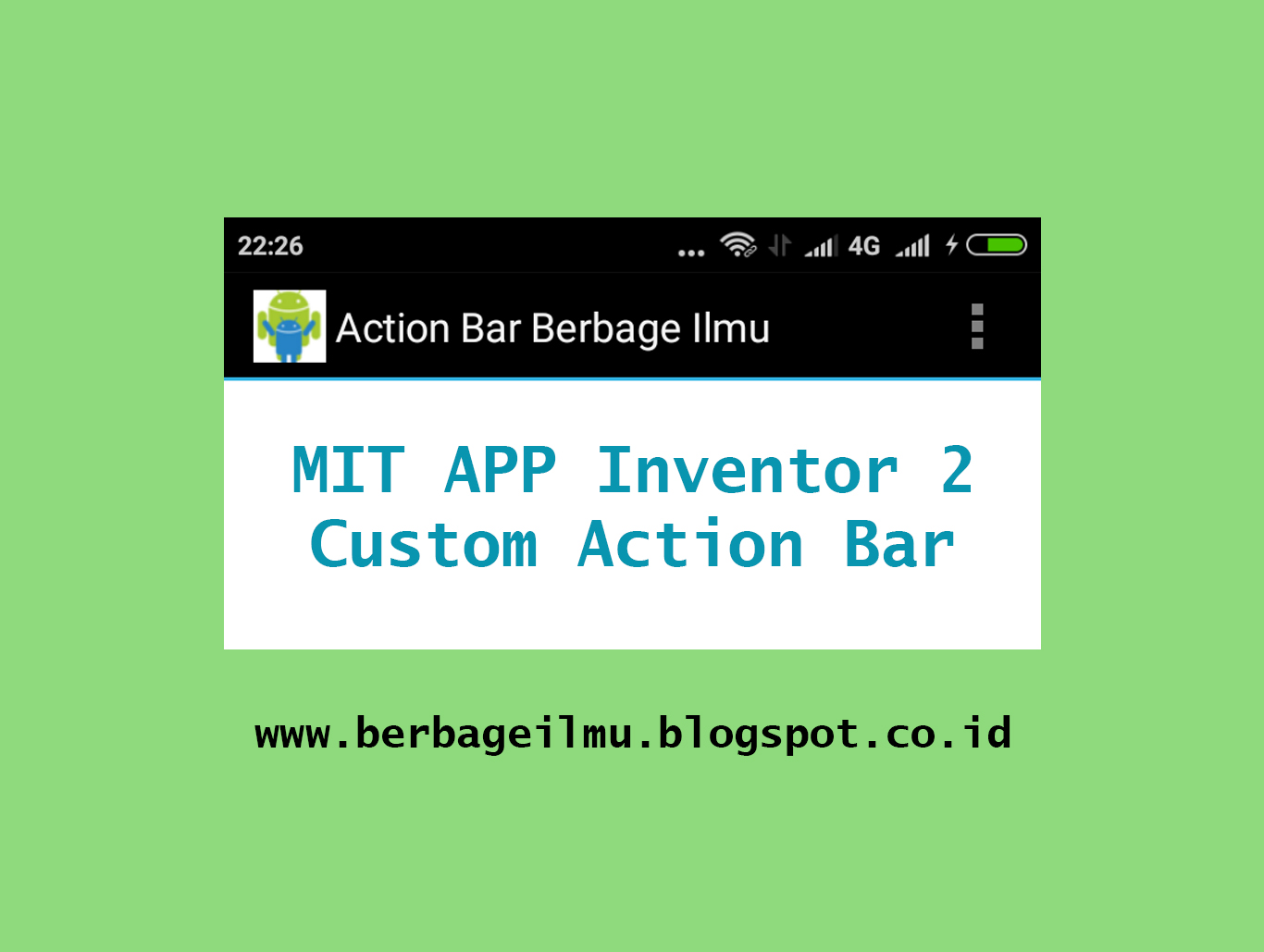 Tutorial App Inventor Custom Action Bar Android Theme Berbage Ilmu Tutorial Arduino Android