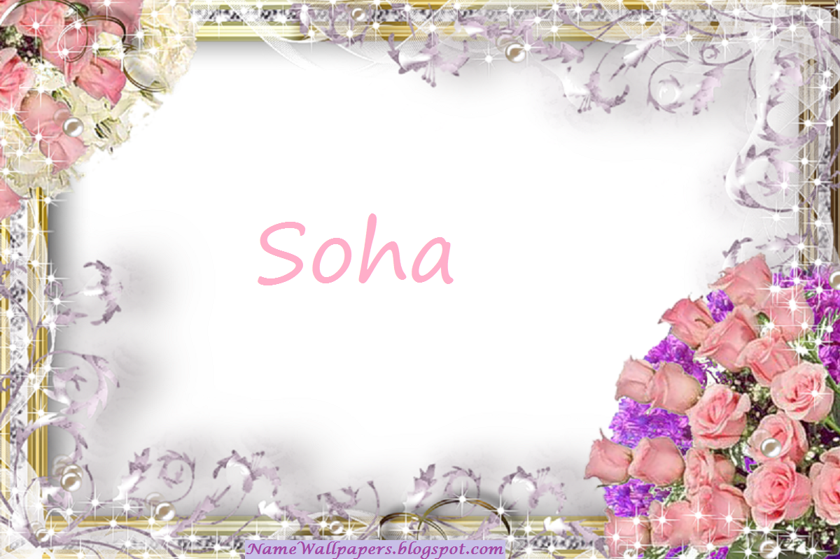 Soha Name Wallpapers Soha ~ Name Wallpaper Urdu Name Meaning Name ...