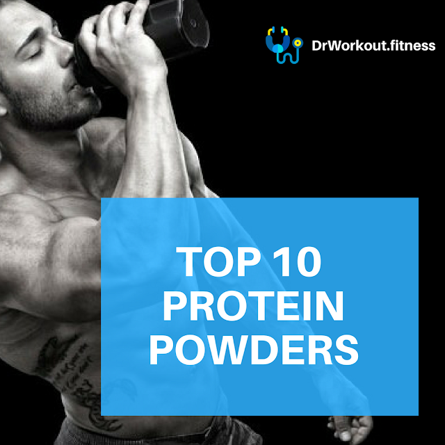Best Protein Powders 2019 | Dr Workout