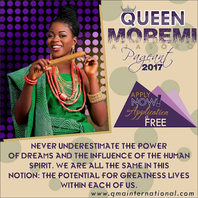 Maestro's Media: QUEEN MOREMI AJASORO PAGEANT 2017 CALLS OUT FOR ALL ...