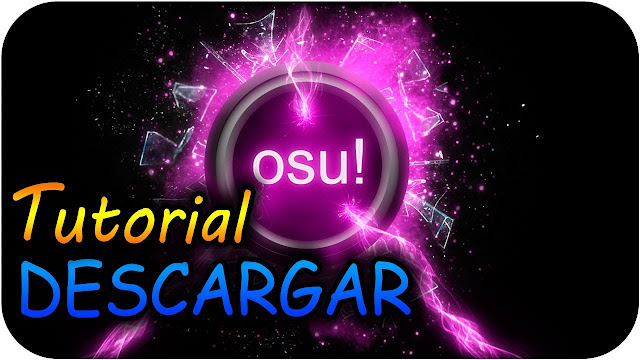 Como Descargar Osu El Mejor Juego Para Tu Entretenimiento Gratis Y En Español