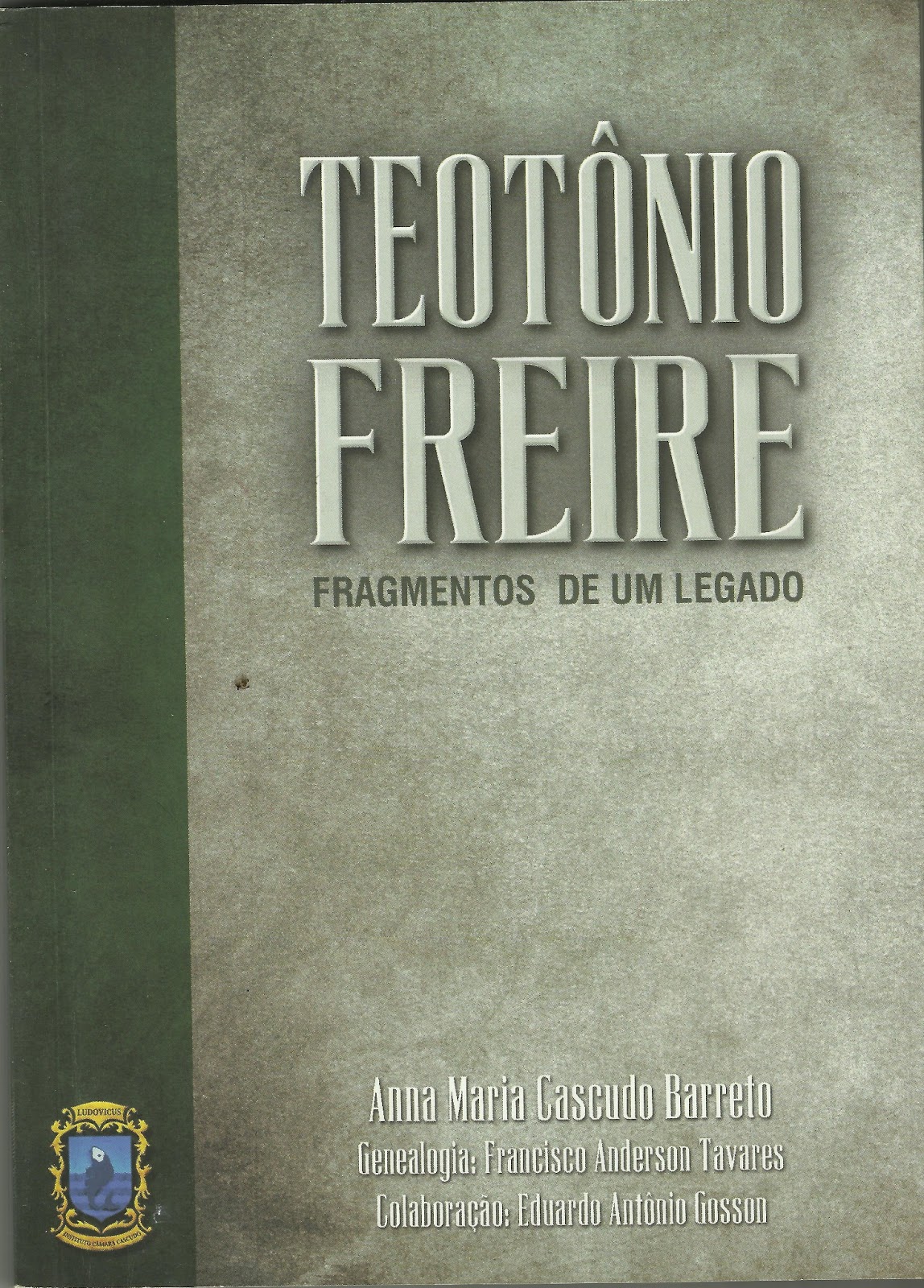 MANOEL MAURICIO FREIRE DE MACEDO: BIOGRAFIA - JOSÉ TEOTÔNIO FREIRE